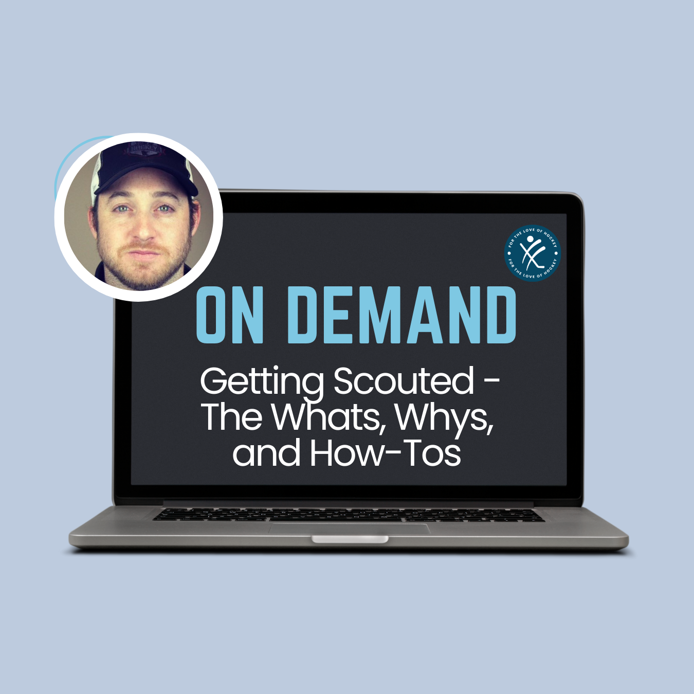 LIVE WEBINAR: Getting Scouted in Hockey - the Whats, Whys, and How-Tos – For the Love of Hockey